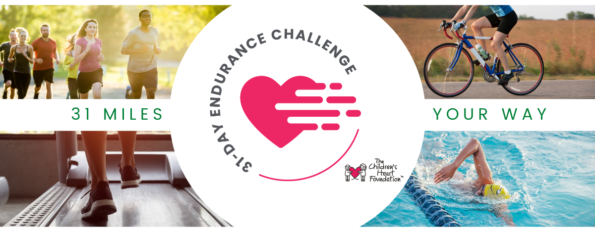 Children's Heart Foundation - 31-Day Endurance Challenge Children's Heart Foundation - 31-Day Endurance Challenge